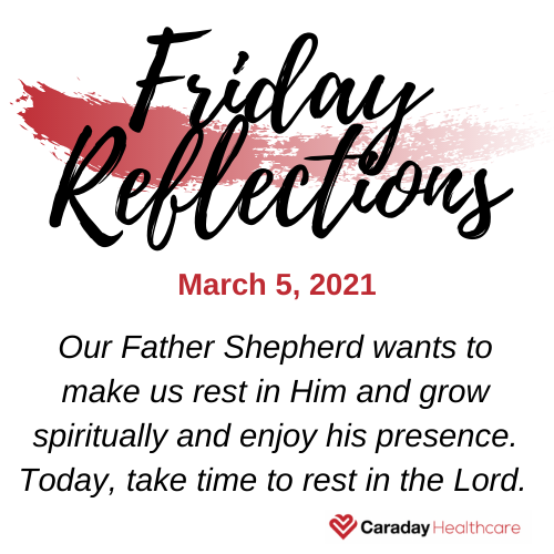 Friday Reflections - March 5, 2021 | Caraday Healthcare